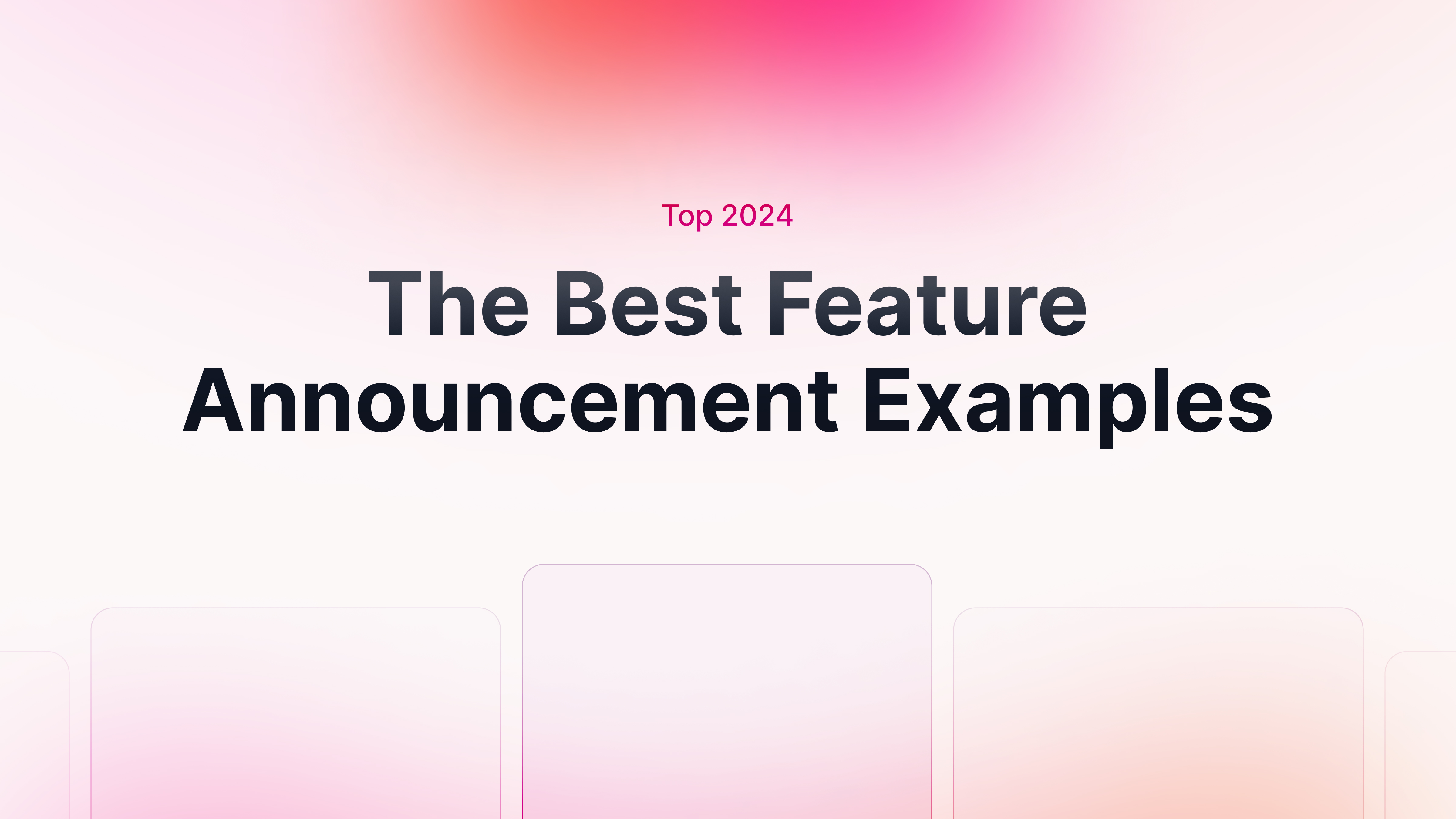 Feature Announcement Examples To Copy in 2025 | Arcade Blog